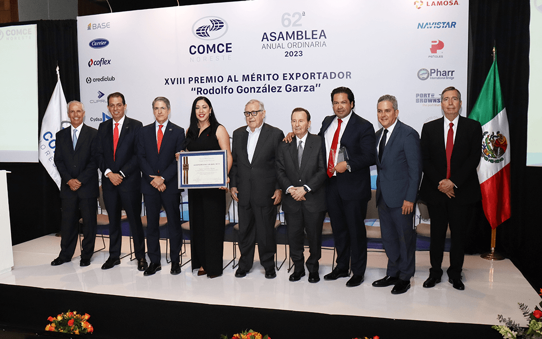 COMCE Noreste: Distinguen los méritos exportadores - Latitudex